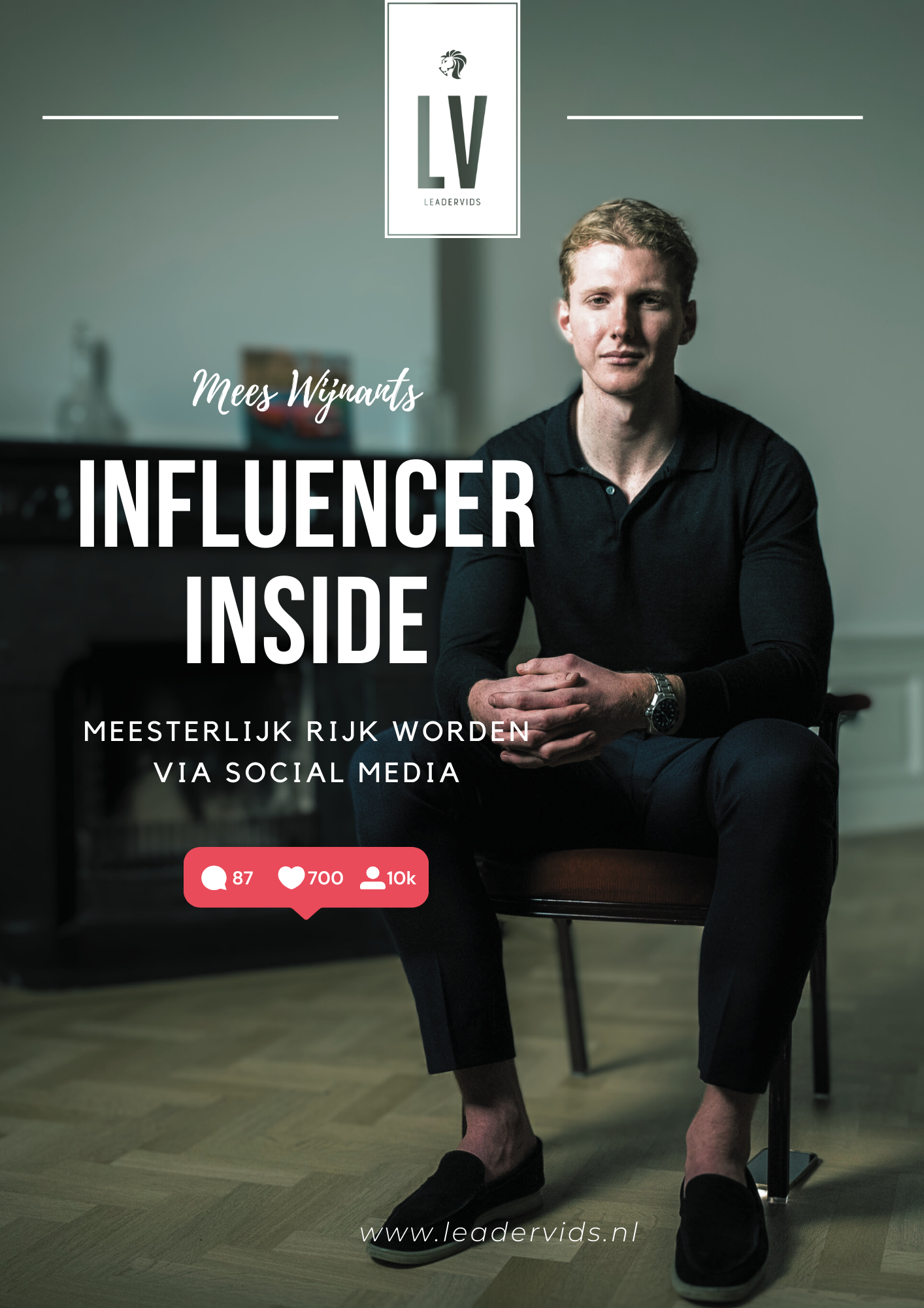 Meesterlijk rijk worden via social media | Mees Wijnants – LeaderVids